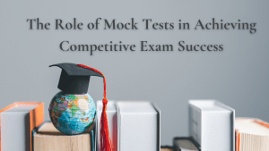 10 Types of Mock Tests and Their Role in Achieving Success