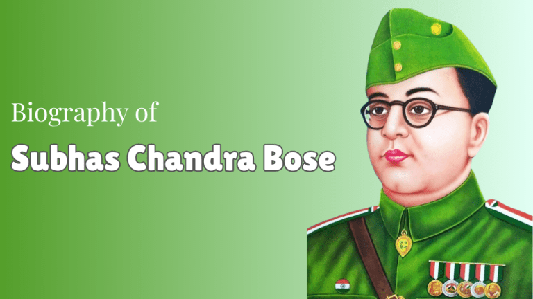 Subhas Chandra Bose Biography: Revolutionary Leader of India
